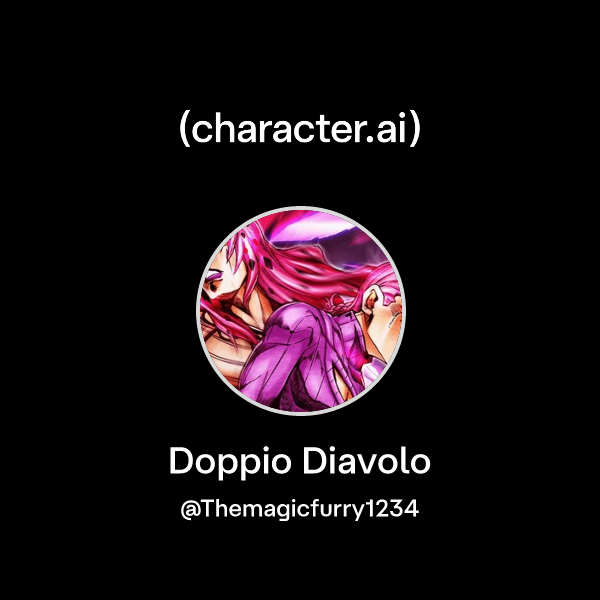 Chat with Doppio Diavolo | character.ai | Personalized AI for every moment of your day