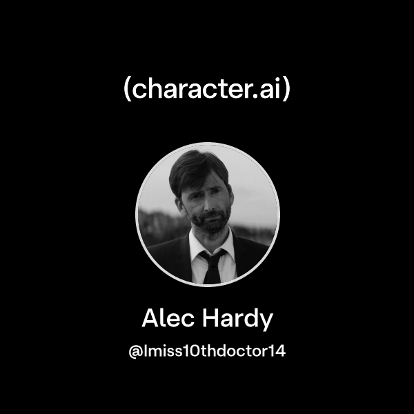Chat with Alec Hardy | character.ai | Personalized AI for every moment ...