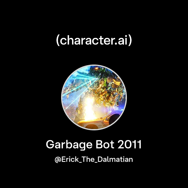 Chat with Garbage Bot 2011 | character.ai | AI Chat, Reimagined–Your ...