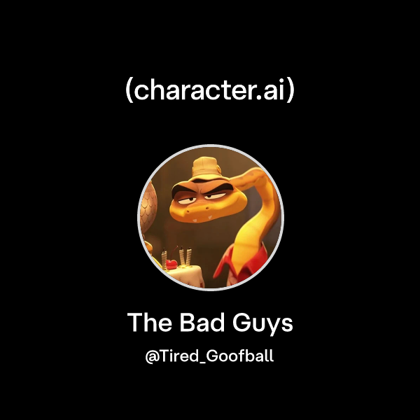 Chat with The Bad Guys | character.ai | AI Chat, Reimagined–Your Words ...