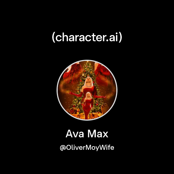 Chat with Ava Max | character.ai | Personalized AI for every moment of your day