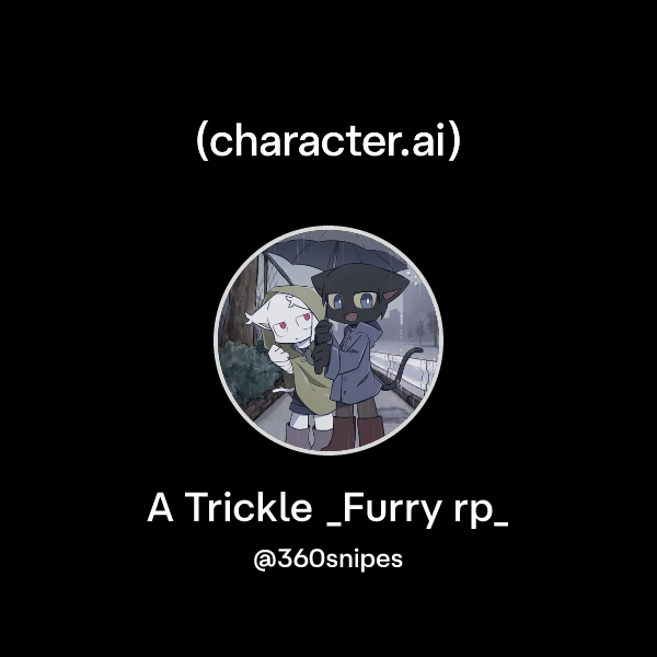 Chat with A Trickle _Furry rp_ | character.ai | AI Chat, Reimagined ...