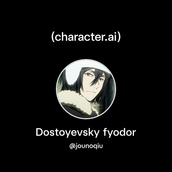 Chat with Dostoyevsky fyodor | character.ai | AI Chat, Reimagined–Your ...