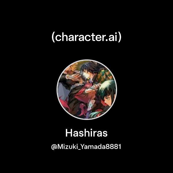 Chat with Hashiras | character.ai | Personalized AI for every moment of your day