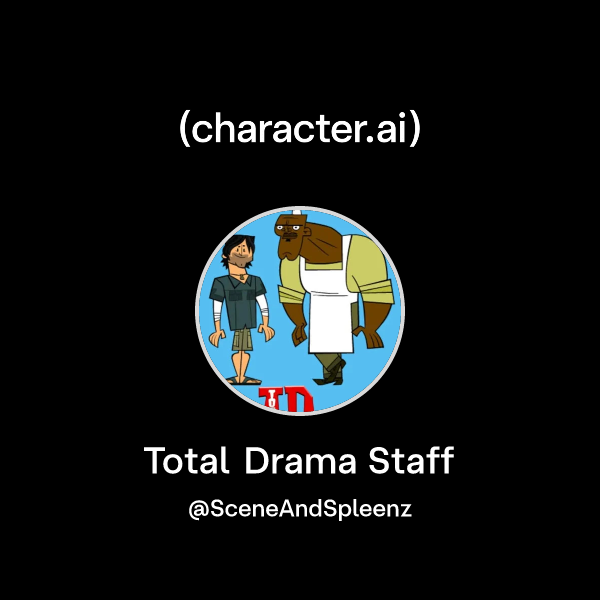Chat with Total Drama Staff | character.ai | Personalized AI for every ...