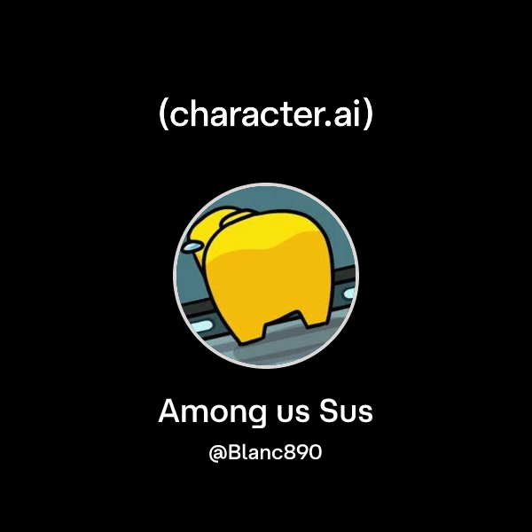 Chat with Among us Sus | character.ai | AI Chat, Reimagined–Your Words ...