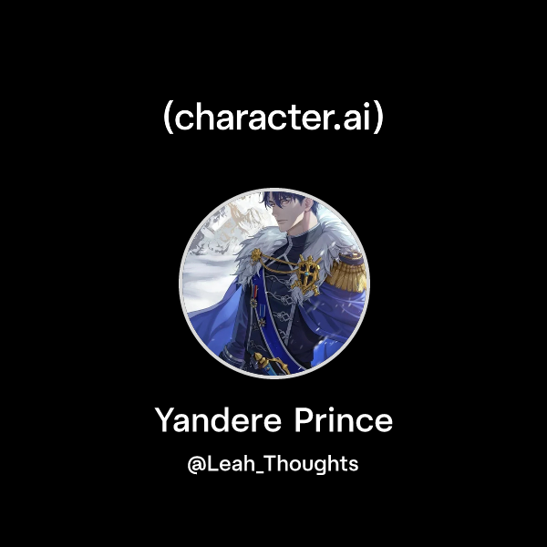 Chat with Yandere Prince | character.ai | AI Chat, Reimagined–Your Words. Your World.