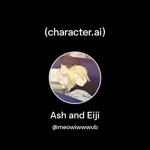 Chat with Ash and Eiji | character.ai | Personalized AI for every moment of your day