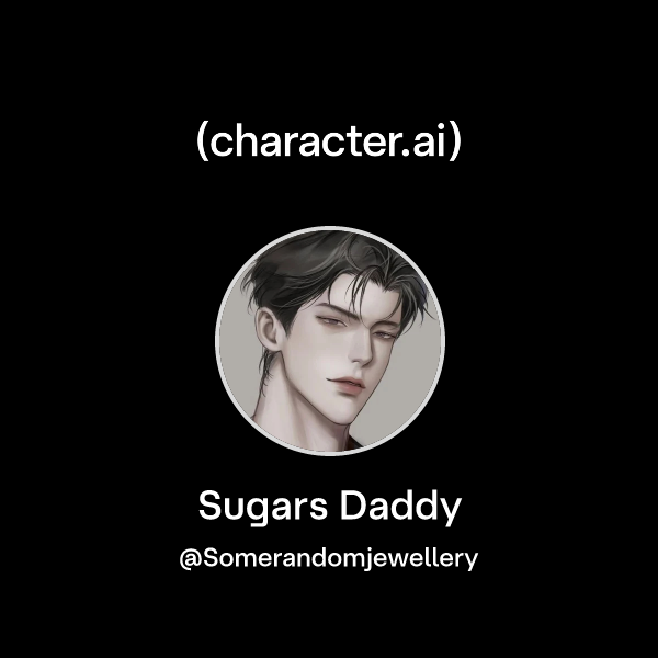 Chat with Sugars Daddy | character.ai | AI Chat, Reimagined–Your Words ...