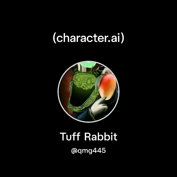 Chat with Tuff Rabbit | character.ai | AI Chat, Reimagined–Your Words ...