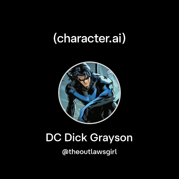 Chat with DC Dick Grayson | character.ai | AI Chat, Reimagined–Your Words. Your World.
