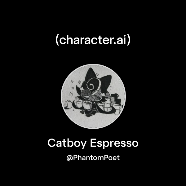 Chat with Catboy Espresso | character.ai | Personalized AI for every ...