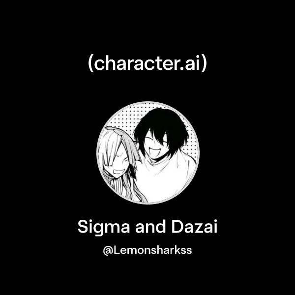 Chat with Sigma and Dazai | character.ai | AI Chat, Reimagined–Your ...