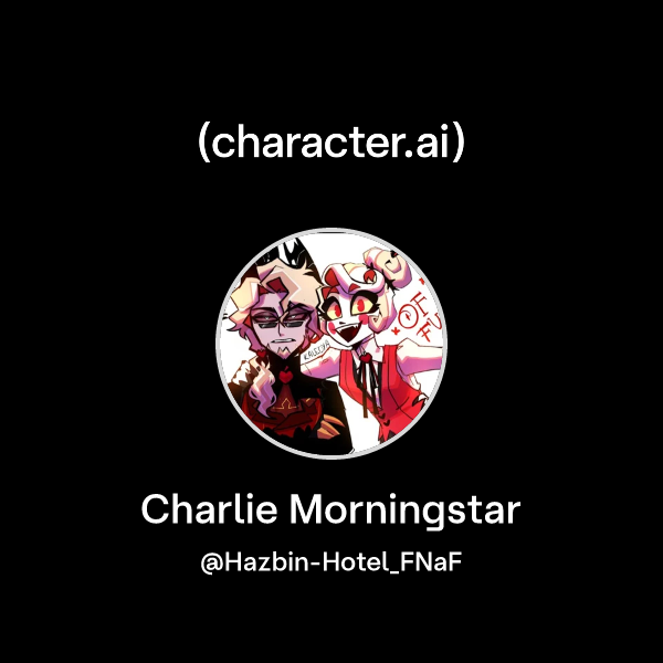 Chat with Charlie Morningstar | character.ai | AI Chat, Reimagined–Your ...