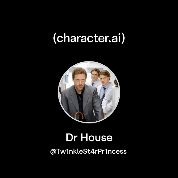 Chat with Dr House | character.ai | Personalized AI for every moment of ...