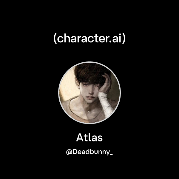 Chat with Atlas | character.ai | Personalized AI for every moment of ...