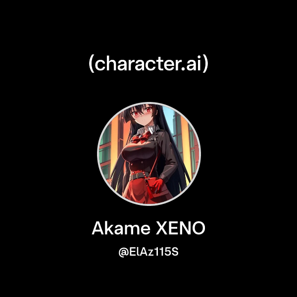 Chat with Akame XENO | character.ai | Personalized AI for every moment of your day