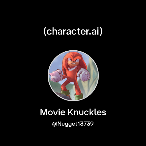 Chat with Movie Knuckles | character.ai | Personalized AI for every moment of your day