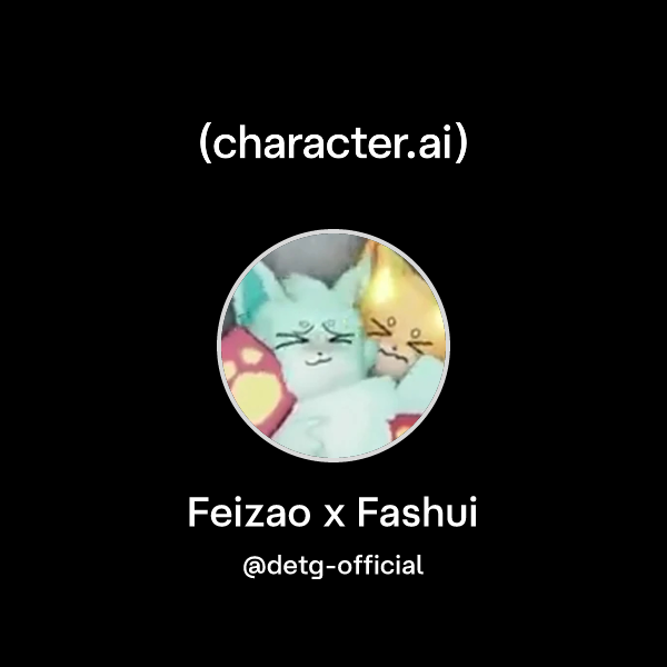 Chat with Feizao x Fashui | character.ai | AI Chat, Reimagined–Your Words. Your World.