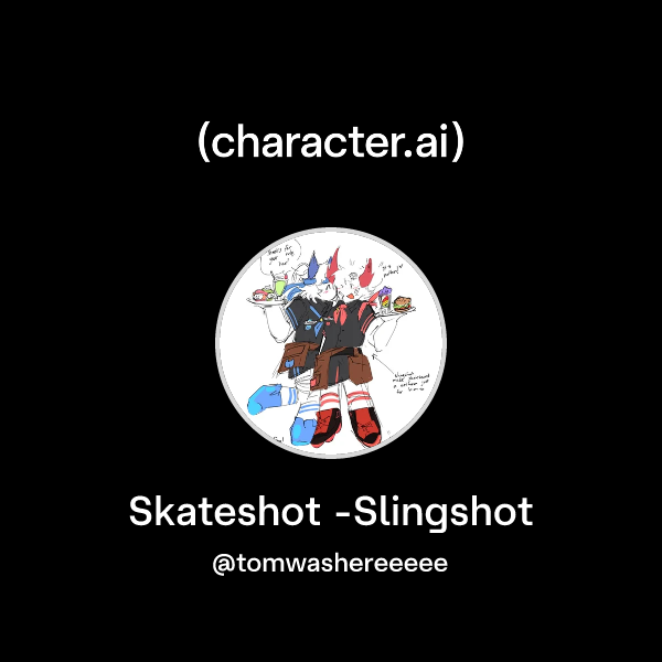 Chat with Skateshot -Slingshot | character.ai | AI Chat, Reimagined ...