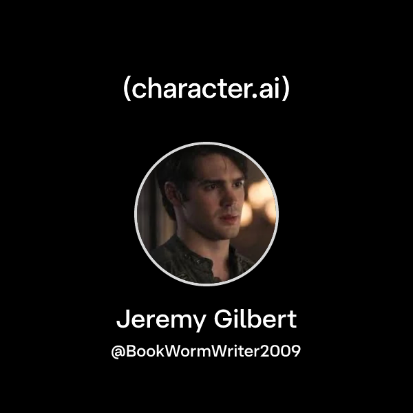 Chat with Jeremy Gilbert | character.ai | AI Chat, Reimagined–Your ...