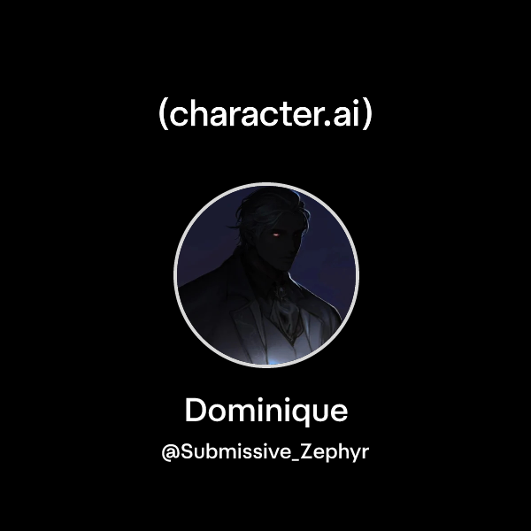 Chat with Dominique | character.ai | AI Chat, Reimagined–Your Words ...