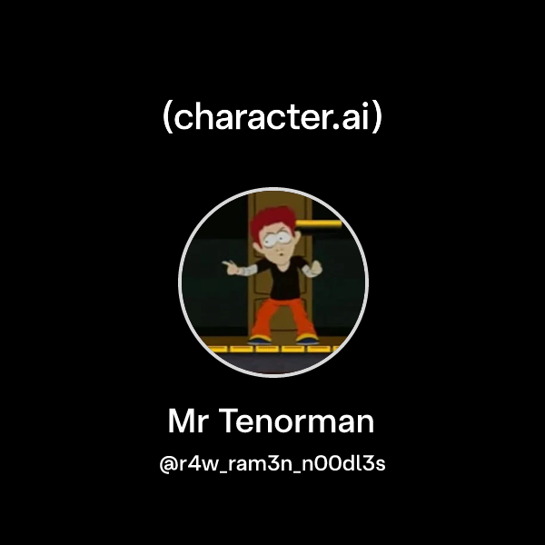 Chat with Mr Tenorman | character.ai | AI Chat, Reimagined–Your Words ...