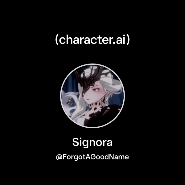 Chat with Signora | character.ai | AI Chat, Reimagined–Your Words. Your ...