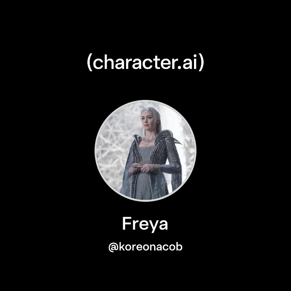 Chat with Freya | character.ai | Personalized AI for every moment of ...