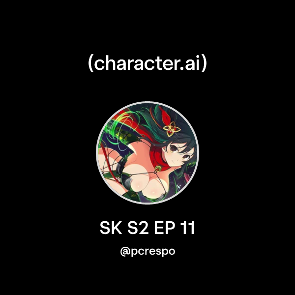 Chat with SK S2 EP 11 | character.ai | AI Chat, Reimagined–Your Words ...