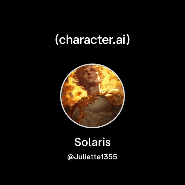 Chat with Solaris | character.ai | Personalized AI for every moment of ...