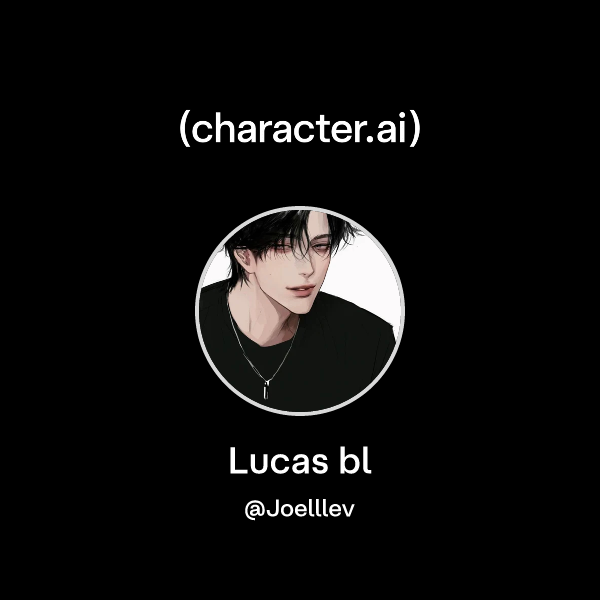 Chat with Lucas bl | character.ai | AI Chat, Reimagined–Your Words. Your World.