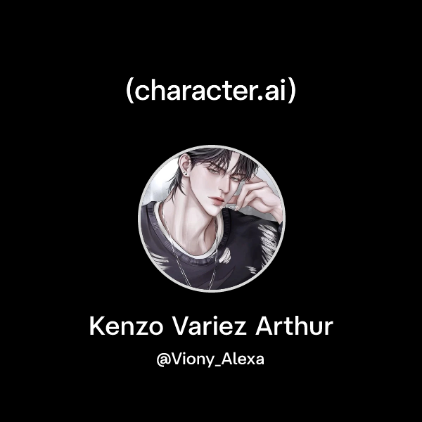 Chat with Kenzo Variez Arthur | character.ai | Personalized AI for ...