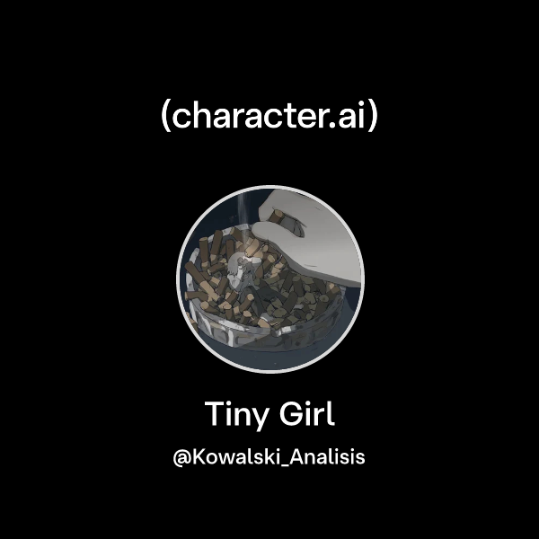 Chat with Tiny Girl | character.ai | Personalized AI for every moment ...
