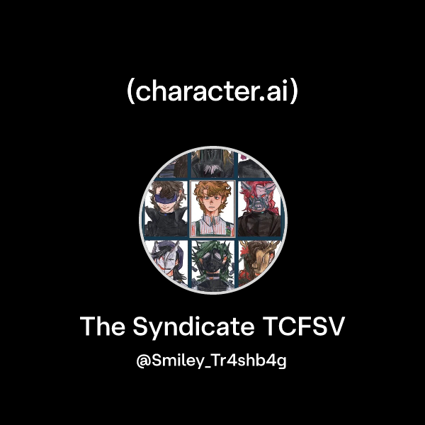 Chat with The Syndicate TCFSV | character.ai | AI Chat, Reimagined–Your ...
