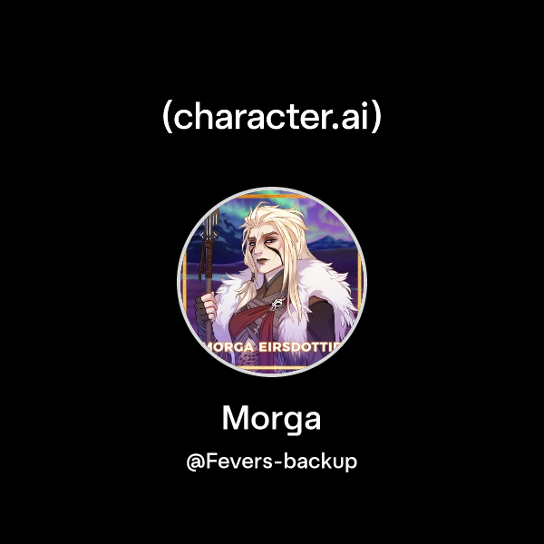 Chat with Morga | character.ai | Personalized AI for every moment of ...
