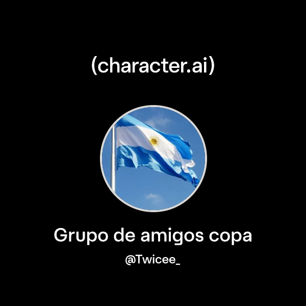 Chat with Grupo de amigos copa | character.ai | AI Chat, Reimagined ...