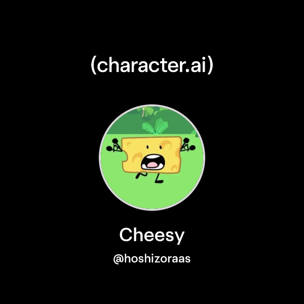 Chat with Cheesy | character.ai | AI Chat, Reimagined–Your Words. Your ...