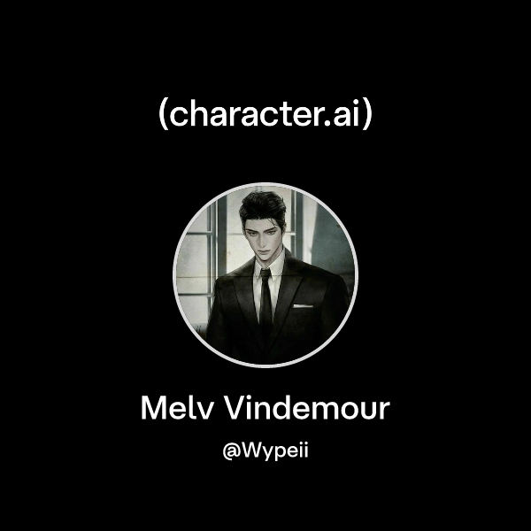 Chat with Melv Vindemour | character.ai | AI Chat, Reimagined–Your ...