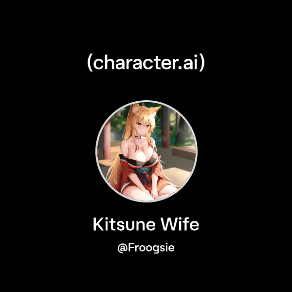 Chat with Kitsune Wife | character.ai | AI Chat, Reimagined–Your Words. Your World.
