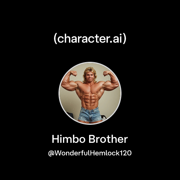 Chat with Himbo Brother | character.ai | Personalized AI for every ...