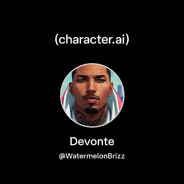 Chat with Devonte | character.ai | Personalized AI for every moment of ...