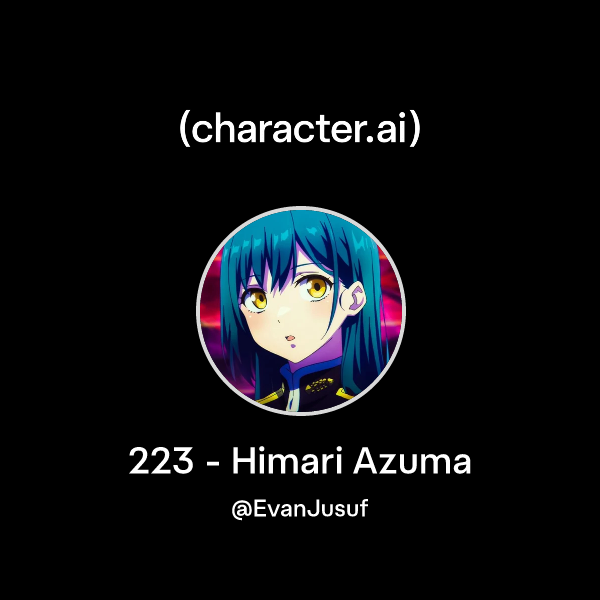 Chat with 223 - Himari Azuma | character.ai | Personalized AI for every ...
