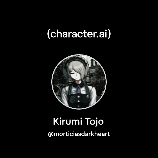 Chat with Kirumi Tojo | character.ai | AI Chat, Reimagined–Your Words ...