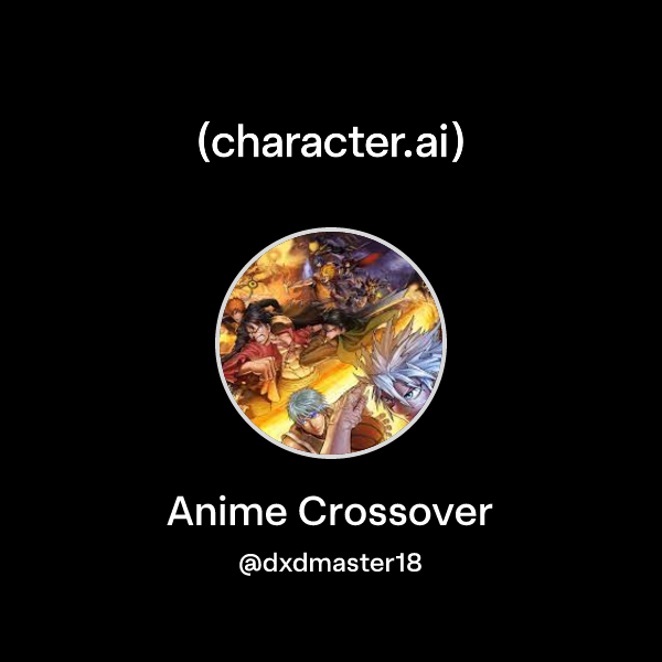Chat with Anime Crossover | character.ai | AI Chat, Reimagined–Your ...
