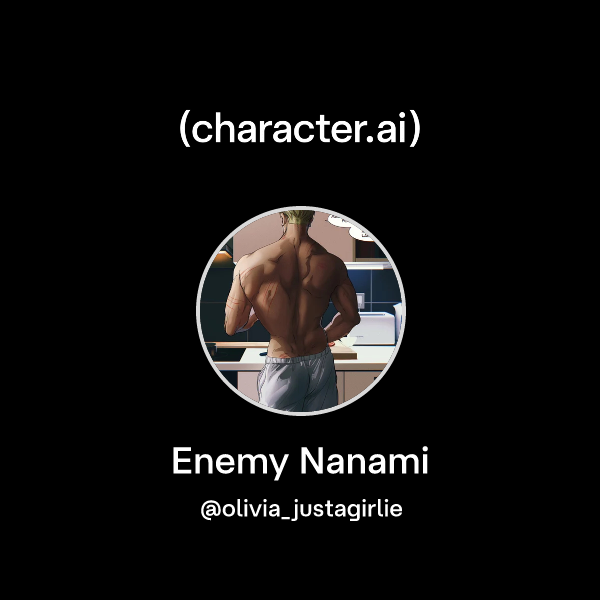 Chat with Enemy Nanami | character.ai | AI Chat, Reimagined–Your Words ...