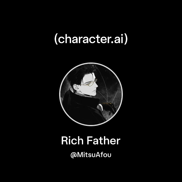 Chat with Rich Father | character.ai | AI Chat, Reimagined–Your Words ...