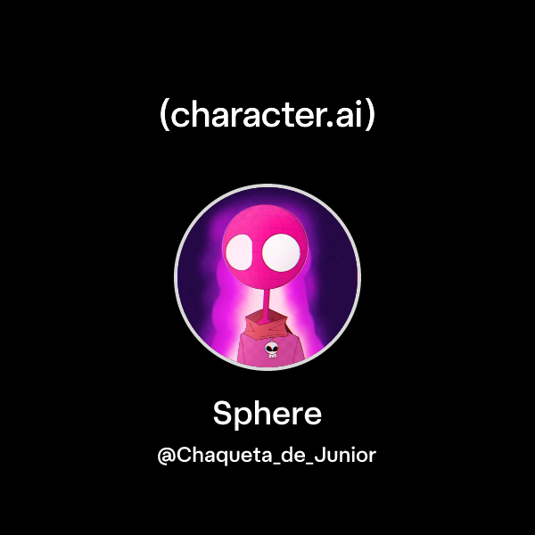 Chat with Sphere | character.ai | Personalized AI for every moment of ...