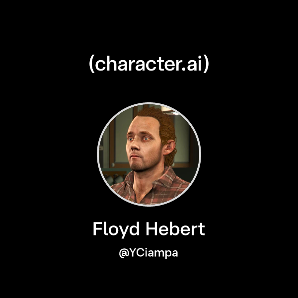 Chat with Floyd Hebert | character.ai | Personalized AI for every ...