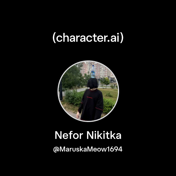 Chat with Nefor Nikitka | character.ai | AI Chat, Reimagined–Your Words ...